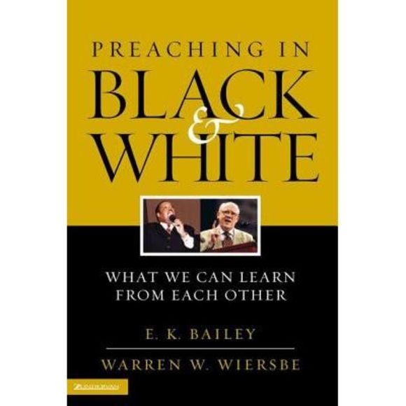 E. K. Bailey | Other | Preaching In Black And White What We Can Learn ...